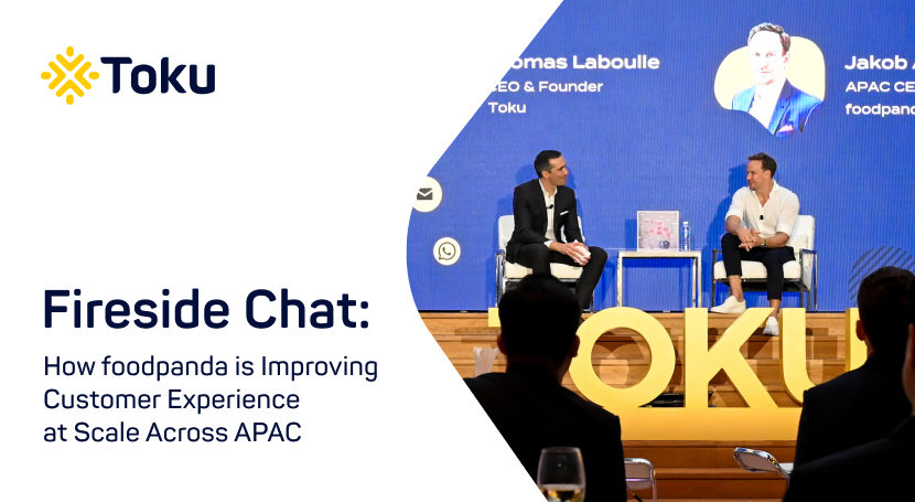 Fireside Chat: How foodpanda is Improving Customer Experience at Scale Across APAC - Toku